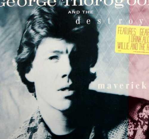 George Thorogood & The Destroyers / Maverick (LP)