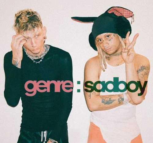 Machine Gun Kelly & Trippie Redd - Genre:Sadboy