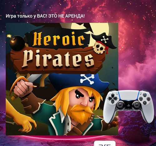 Heroic Pirates PS5