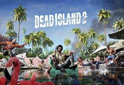 Dead island 2 на PS4 и PS5