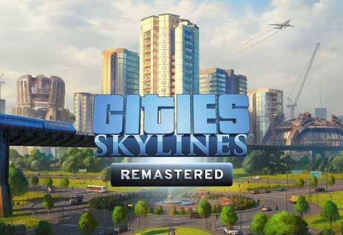 Cities: Skylines - Remastered нa рs4 и PS5
