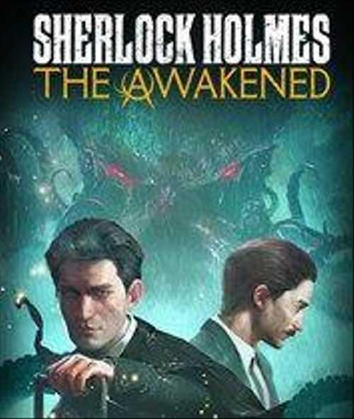 Sherlock Holmes The Awakened