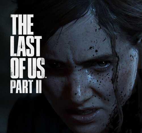 The Last of Us Part 2 PS4 и PS5