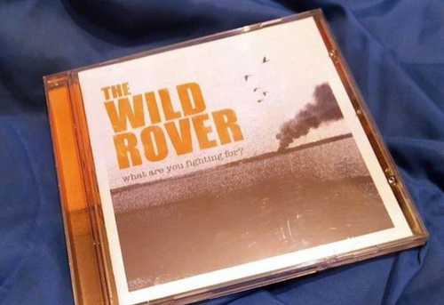 CD-диск The Wild Rover–What Are You Fighting For