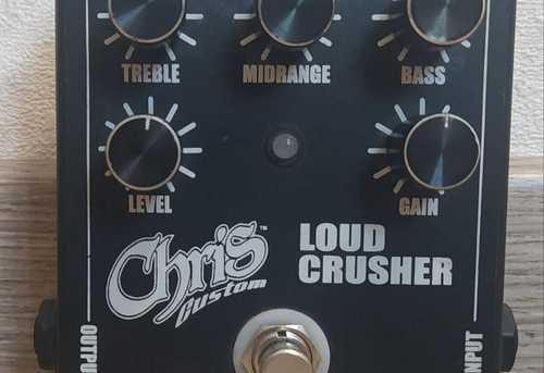 Педаль Chris Custom Loud crusher distortion PRO