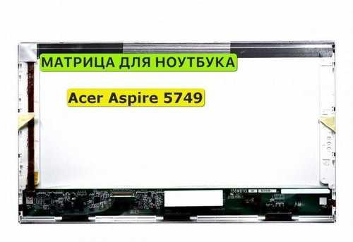 Матрица для Acer Aspire 5749 40pin 1366x768 (HD) T