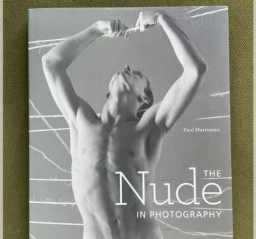 Paul Martineau The Nude in Photography