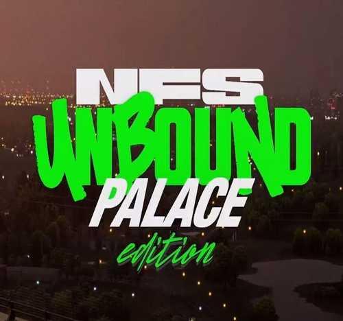 NFS Unbound Palace Edition PS4