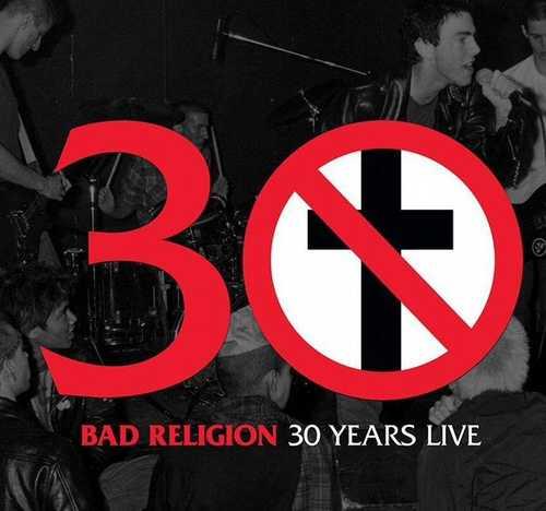 Виниловая пластинка Bad Religion - 30 Years Live (Black Vinyl LP)