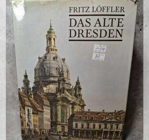 Fritz Loffler Das alte Dresden