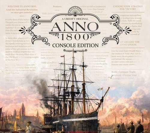 Anno 1800 Console Edition - Standard PS4/PS5 Цифро