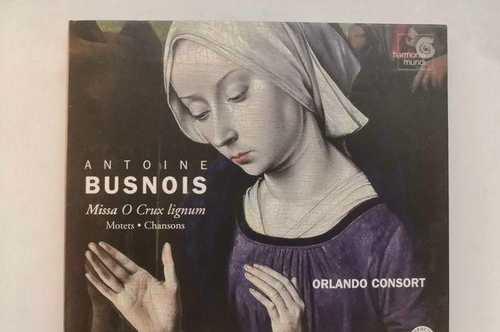 Antoine Busnois - Missa O Crux Lignum