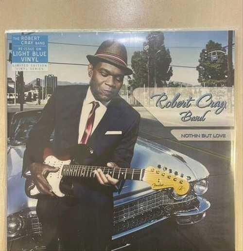 Винил Robert Cray Band – Nothin But Love