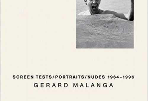 Gerard Malanga: Screen Tests, Portraits, Nudes