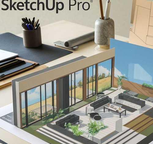 SketchUp Pro для 3D моделирования и дизайна