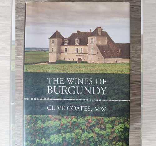 Книга The Wines of Burgundy. Clive Coates