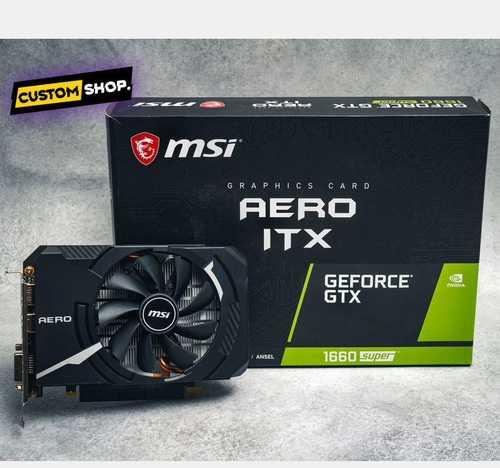 MSI GTX 1660 Super Aero ITX OC 6Gb