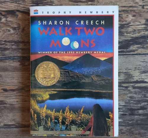 Sharon Greech Walk Two Moons книга на английском