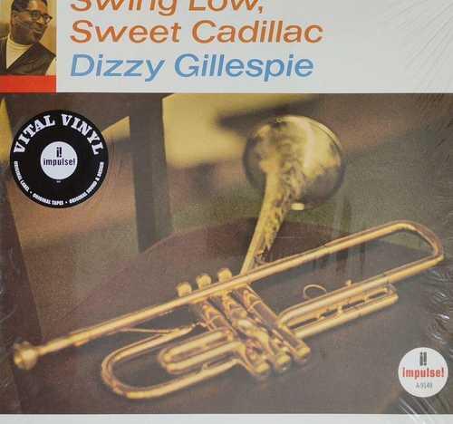 Винил Dizzy Gillespie Swing Low Sweet Cadillac EU