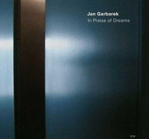 Виниловая пластинка Garbarek, Jan, In Praise Of Dreams (First Time On Vinyl)