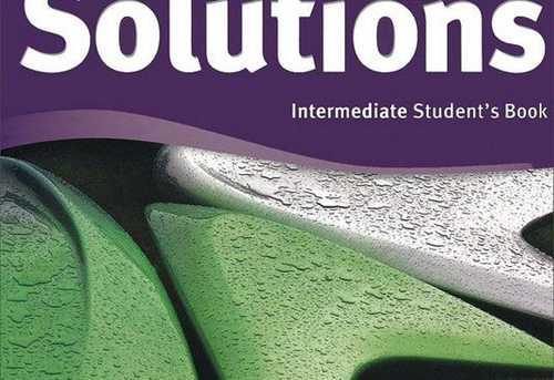 Solutions intermediate 2nd edition. Solutions. Intermediate. Solutions Intermediate student's book. Оксфорд солюшен. Oxford 2019 book.