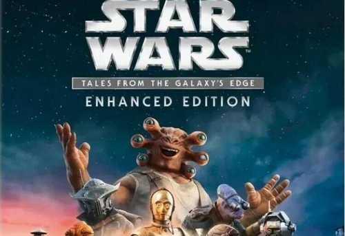 Star Wars Tales from the Galaxy's Edge Enhanced Ed