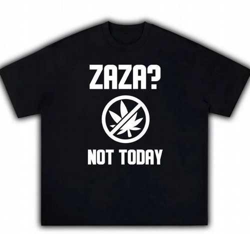 Футболка zaza not today