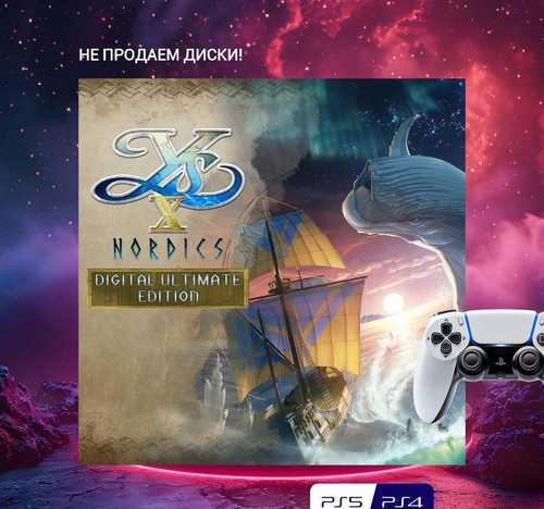 Ys X: Nordics - Digital Ultimate Edition PS5 и PS4