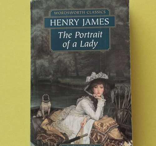 Henry James. The Portrait of a Lady