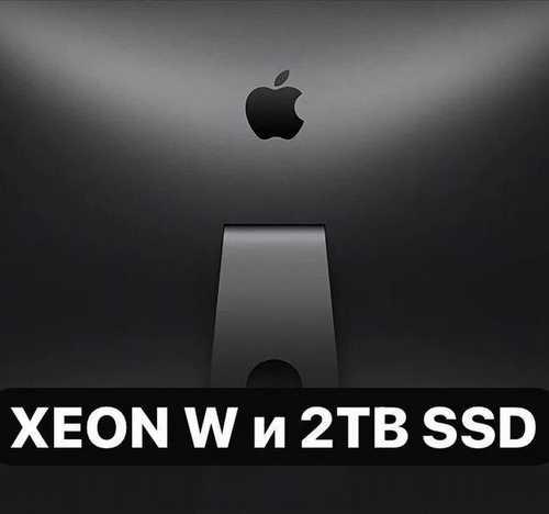 Кастом iMac PRO 27 Black, Xeon W X8 и 2TB SSD