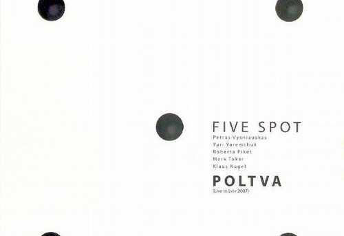 Five Spot – Poltva CD