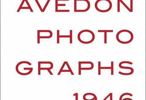 Фотоальбом Richard Avedon: Photographs 1946-2004