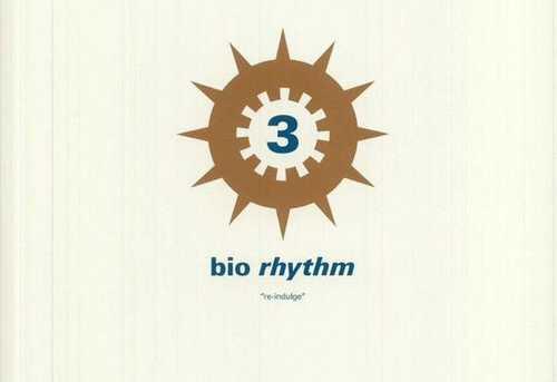 Various – Bio Rhythm 3 "Re-Indulge"