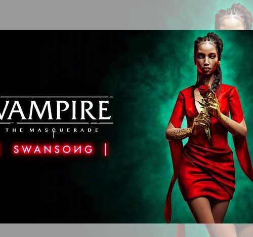 Vampire: The Masquerade - Swansong на PS4 и PS5