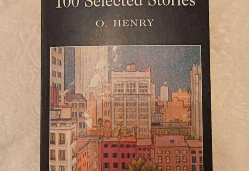 O' Henry. 100 Selected Stories