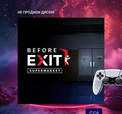 Before Exit: Supermarket ps4 и ps5