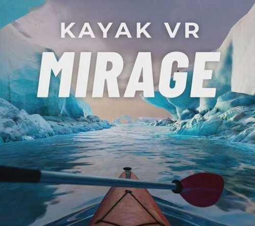 Kayak VR: Mirage