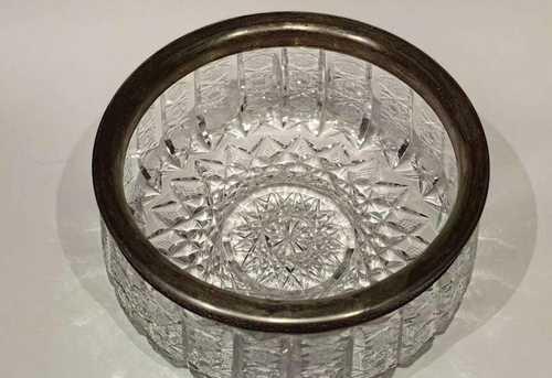 Хрустальная конфетница с серебряным ободком СССР