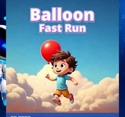 Balloon Fast Run ps4 и ps5
