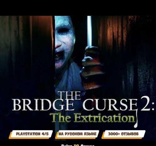 The Bridge Curse 2 The Extrication Ps4 & Ps5