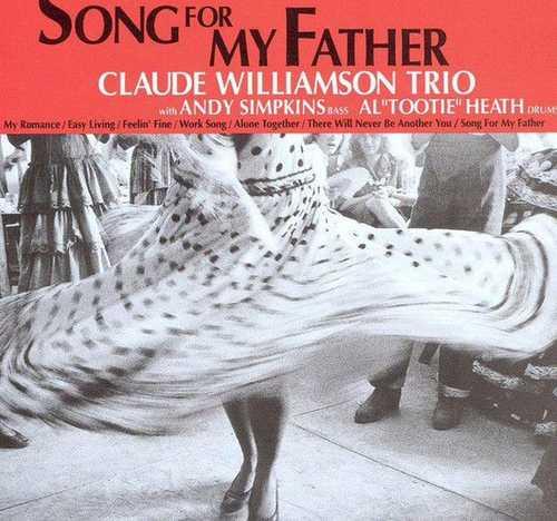 CD Claude Williamson Trio - Song For My Father