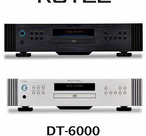 Rotel DT-6000