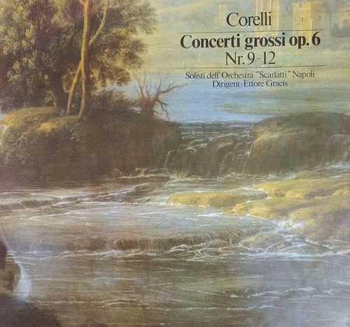 Корелли-Concerti Grossi,Op.6 (9-12) Э. Грацис 1 LP