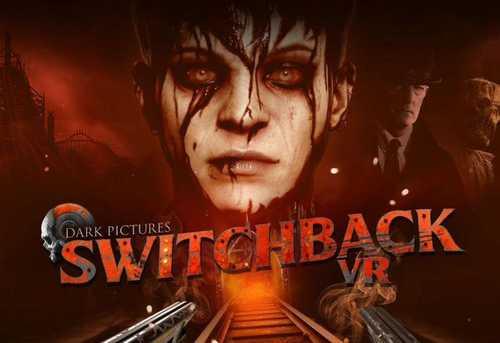 The Dark Pictures: Switchback VR на PS5