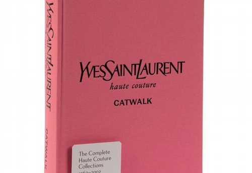 Книга Catwalk “Yves Saint Laurent” (YSL)