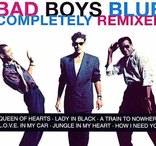 Виниловая пластинка BAD boys blue - Completely Rem