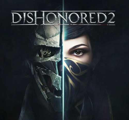 Dishonored 2 для Xbox One, S, X