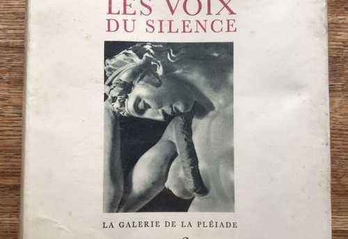Les voix du silence. André Malraux, 1953