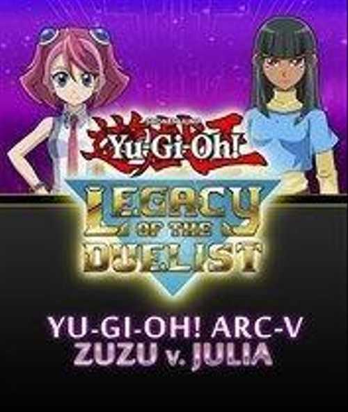 Yu-Gi-Oh ARC-V Zuzu v. Julia