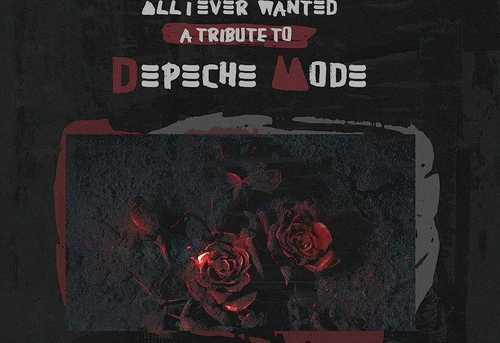 All I Ever Wanted - A Tribute To Depeche Mode